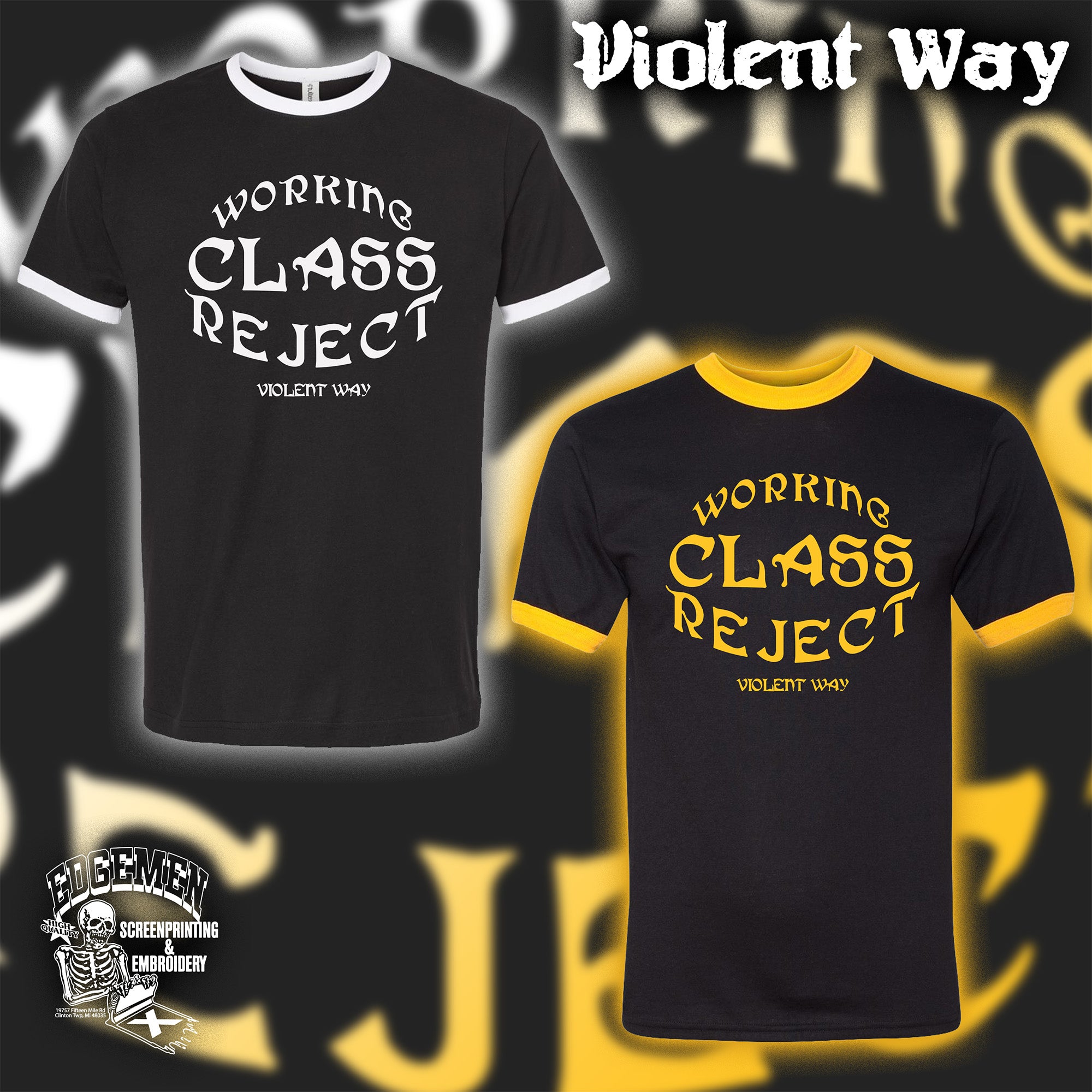 VIOLENT WAY | Working Class Reject Ringer – Edgemen Store